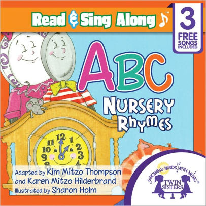 ABC Nursery Rhymes Read & Sing Along [Includes 3 Songs] by Kim Mitzo ...