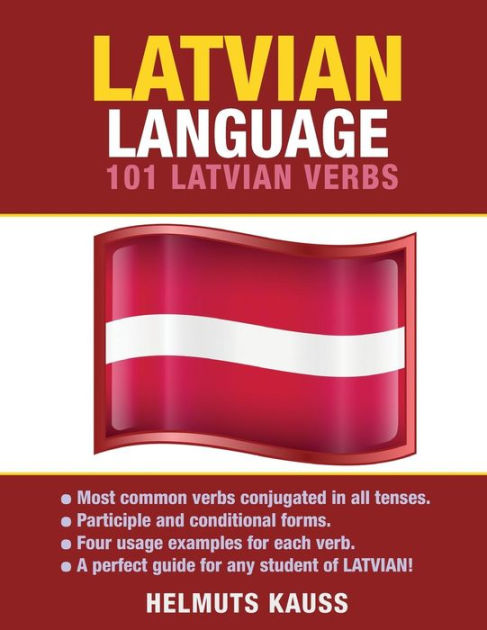 Latvian Language: 101 Latvian Verbs by Helmuts Kauss, Paperback ...