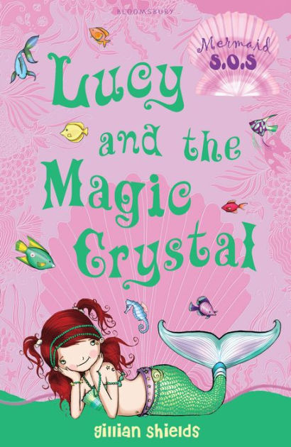 Lucy and the Magic Crystal (Mermaid S.O.S. Series #6) by Gillian ...