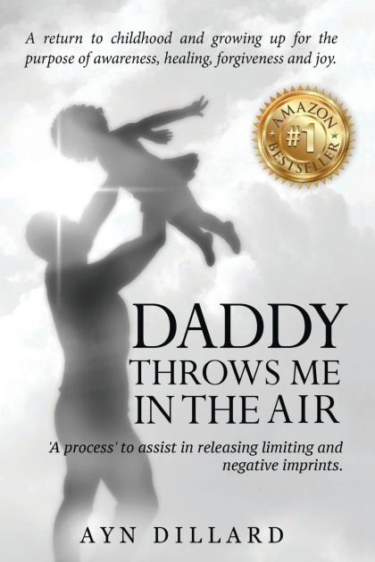 Daddy Throws Me In The Air by Ayn Dillard, Paperback | Barnes & Noble®