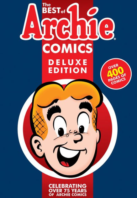 The Best of Archie Comics Book 1 Deluxe Edition by Archie Superstars ...