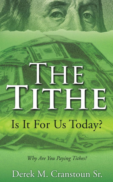 The Tithe by Derek M Cranstoun Sr, Paperback | Barnes & Noble®