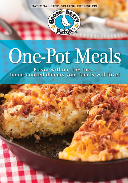 One Pot Meals Cookbook: Flavored without the Fuss.Home-Cooked Dinners ...
