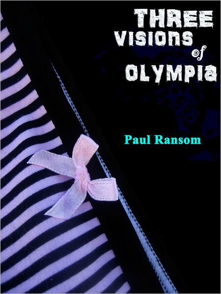 Three Visions Of Olympia by Paul Ransom | eBook | Barnes & Noble®