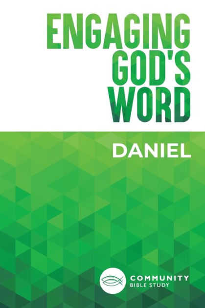 Engaging God's Word: Daniel by Community Bible Study, Paperback ...