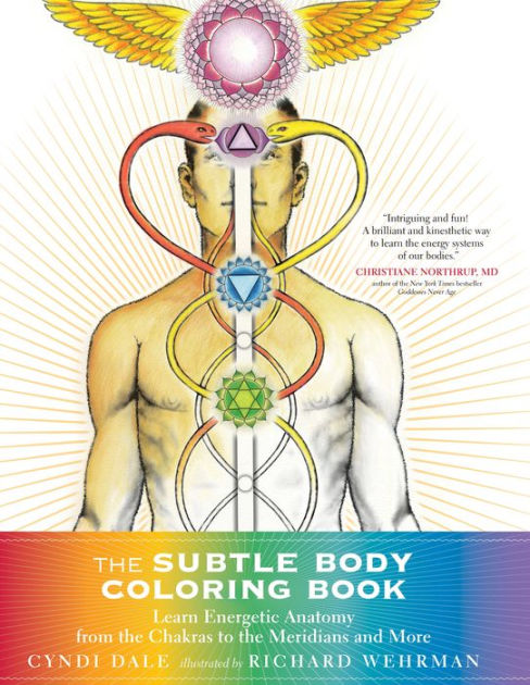 The Subtle Body Coloring Book: Learn Energetic Anatomy--from the ...
