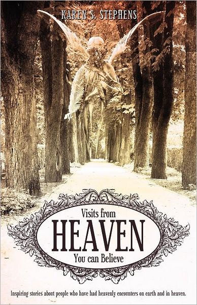 Visits from Heaven by Karen S. Stephens, Paperback | Barnes & Noble®