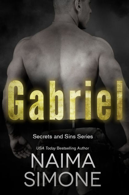Secrets and Sins: Gabriel by Naima Simone, Paperback | Barnes & Noble®