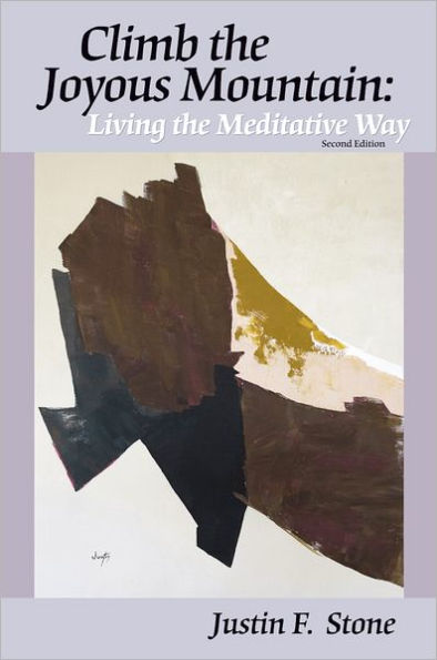 Climb the Joyous Mountain: Living the Meditative Way (2nd Edition) by ...