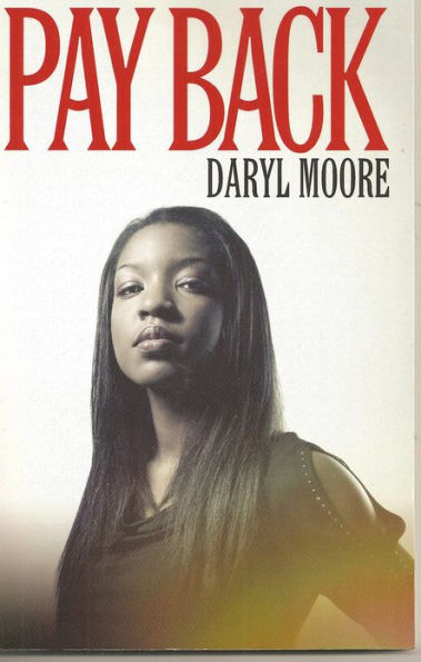 Pay Back by Daryl Moore | eBook | Barnes & Noble®