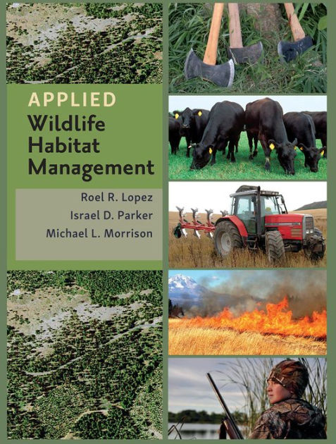 Applied Wildlife Habitat Management by Roel R. Lopez, Michael L ...
