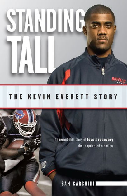 Standing Tall: The Kevin Everett Story by Sam Carchidi, Paperback ...