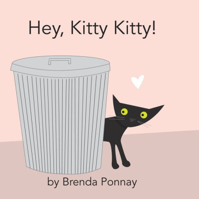 Hey, Kitty Kitty! by Brenda Ponnay, Paperback | Barnes & Noble®