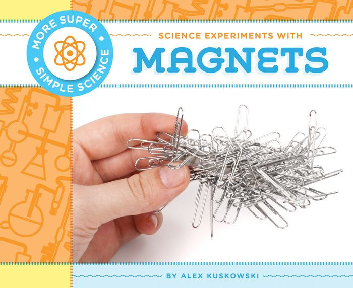 Science Experiments with Magnets by Alex Kuskowski | eBook | Barnes ...