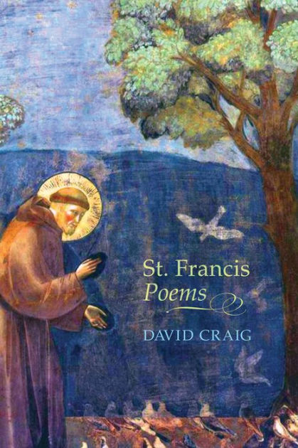 St. Francis Poems by David Craig, Paperback | Barnes & Noble®