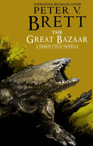 The Great Bazaar: A Demon Cycle Novella by Peter V. Brett | eBook ...