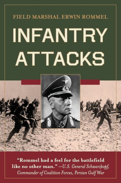 Infantry Attacks by Erwin Rommel, Paperback | Barnes & Noble®