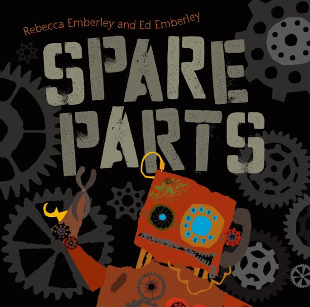 Spare Parts by Rebecca Emberley, Ed Emberley | eBook (NOOK Kids ...