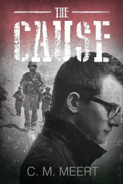 The Cause by C. M. Meert, Paperback | Barnes & Noble®