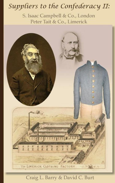 Suppliers to the Confederacy II S Isaac Campbell & Co., London Peter ...