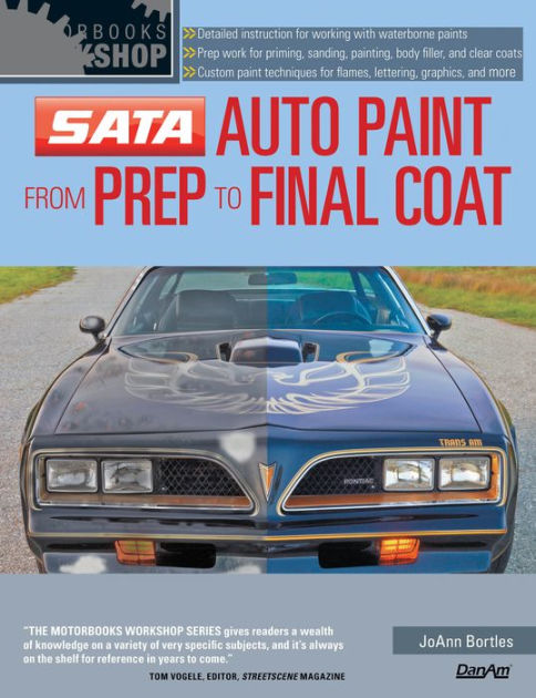 Automotive Paint from Prep to Final Coat by JoAnn Bortles | eBook ...