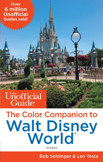 The Unofficial Guide: The Color Companion to Walt Disney World by Bob ...