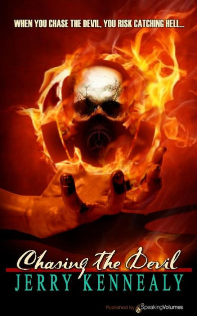 Chasing the Devil by Jerry Kennealy, Paperback | Barnes & Noble®