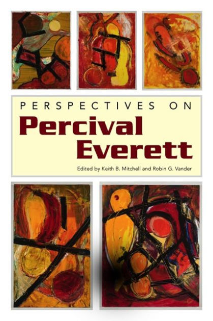 Perspectives on Percival Everett by Keith B. Mitchell, Paperback ...