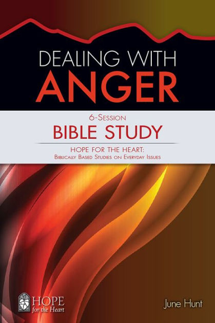 Dealing with Anger by June Hunt | eBook | Barnes & Noble®