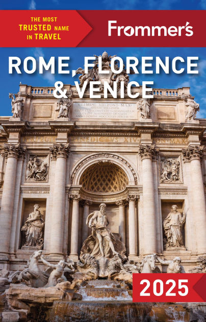 Frommer's Rome, Florence and Venice 2025 by Elizabeth Heath, Donald ...