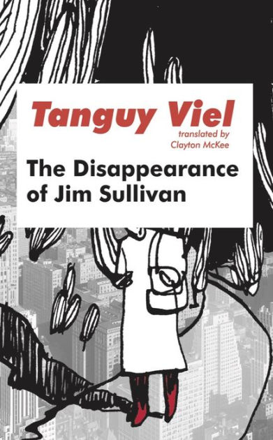 The Disappearance of Jim Sullivan by Tanguy Viel, Paperback | Barnes ...