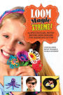 Loom Magic Xtreme!: 25 Spectacular, Never-Before-Seen Designs for ...