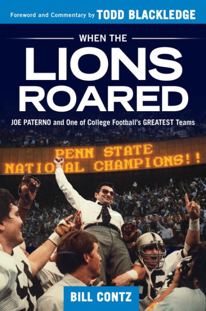 When the Lions Roared: Joe Paterno and One of College Football's ...