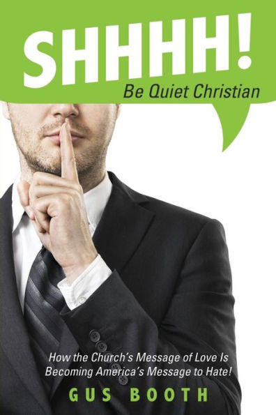 Shhhh! Be Quiet Christian by Gus Booth, Paperback | Barnes & Noble®