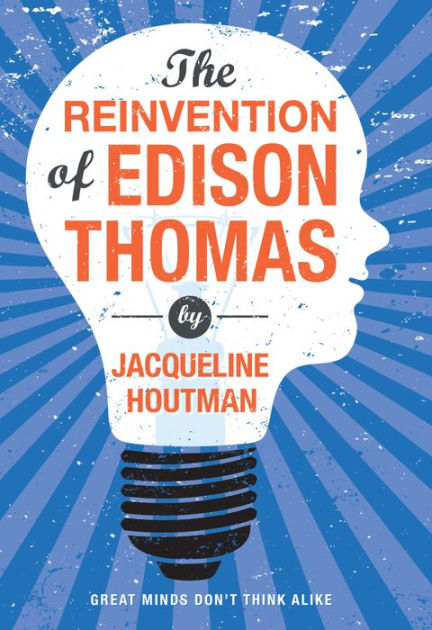 The Reinvention of Edison Thomas by Jacqueline Houtman | eBook | Barnes ...