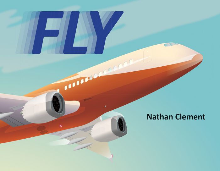 Fly by Nathan Clement, Hardcover | Barnes & Noble®