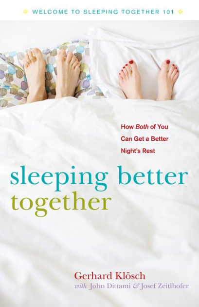 Sleeping Better Together: How the Latest Research Will Help You and a ...