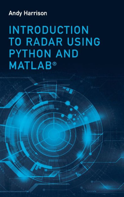 Introduction to Radar with Python and Matlab by Andy Harrison ...