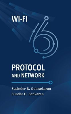 Wi-Fi 6 Protocol and Network by Sundar Sankaran, Hardcover | Barnes ...