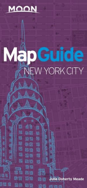 Moon MapGuide New York City by Julie Meade, Paperback | Barnes & Noble®