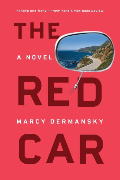 The Red Car: A Novel by Marcy Dermansky, Paperback | Barnes & Noble®