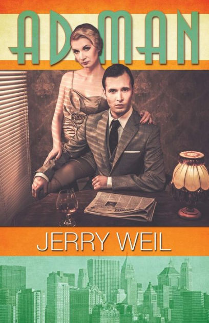 Ad Man by Jerry Weil, Paperback | Barnes & Noble®