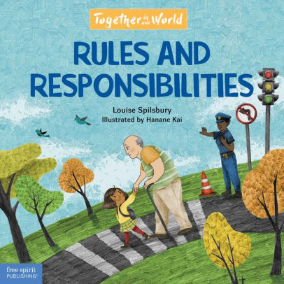 Rules and Responsibilities by Louise Spilsbury, Hanane Kai, Hardcover ...