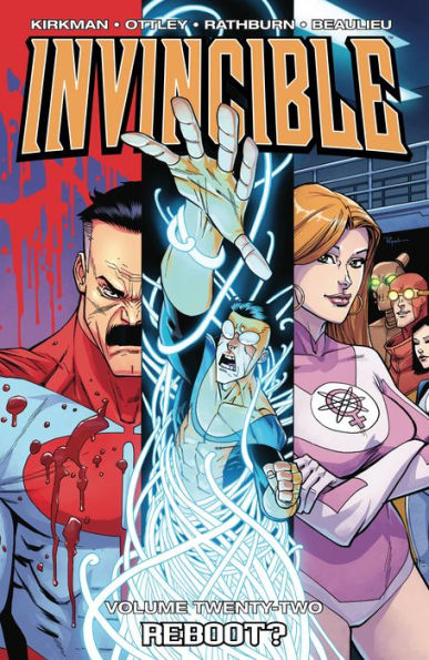 Invincible, Volume 22: Reboot by Robert Kirkman | eBook | Barnes & Noble®