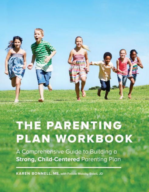 The Parenting Plan Workbook: A Comprehensive Guide to Building a Strong ...