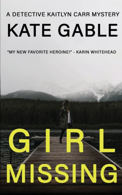 Girl Missing by Kate Gable, Paperback | Barnes & Noble®