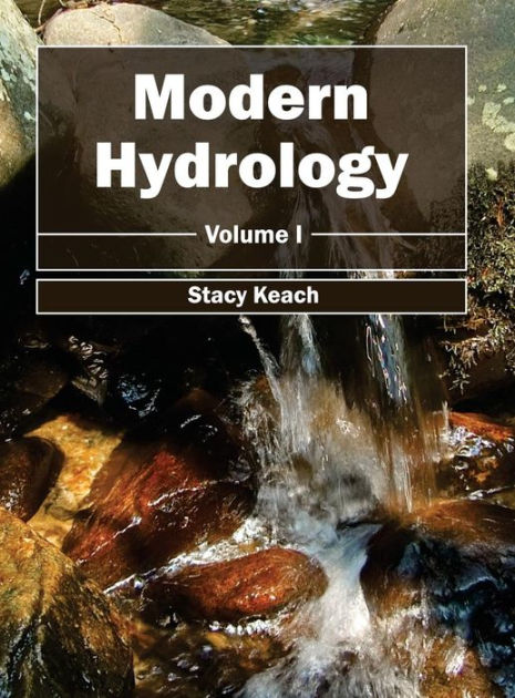 Modern Hydrology: Volume I by Stacy Keach, Hardcover | Barnes & Noble®