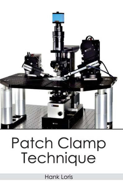 Patch Clamp Technique by Hank Loris, Hardcover | Barnes & Noble®