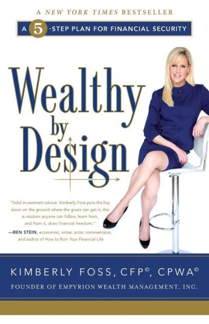 Wealthy by Design: A 5-Step Plan for Financial Security by Kimberly ...