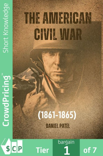 The American Civil War (1861-1865) by Daniel Patel | eBook | Barnes ...